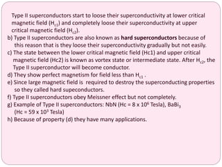 Super conductors,properties and its application and BCS theory | PPTX