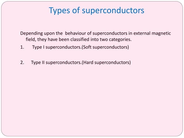 Super conductors,properties and its application and BCS theory | PPTX | Physics | Science