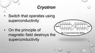 Superconductors and its application | PPTX