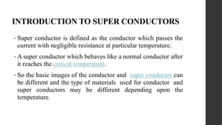 Super conductors and magnetic levitation ppt | PPTX