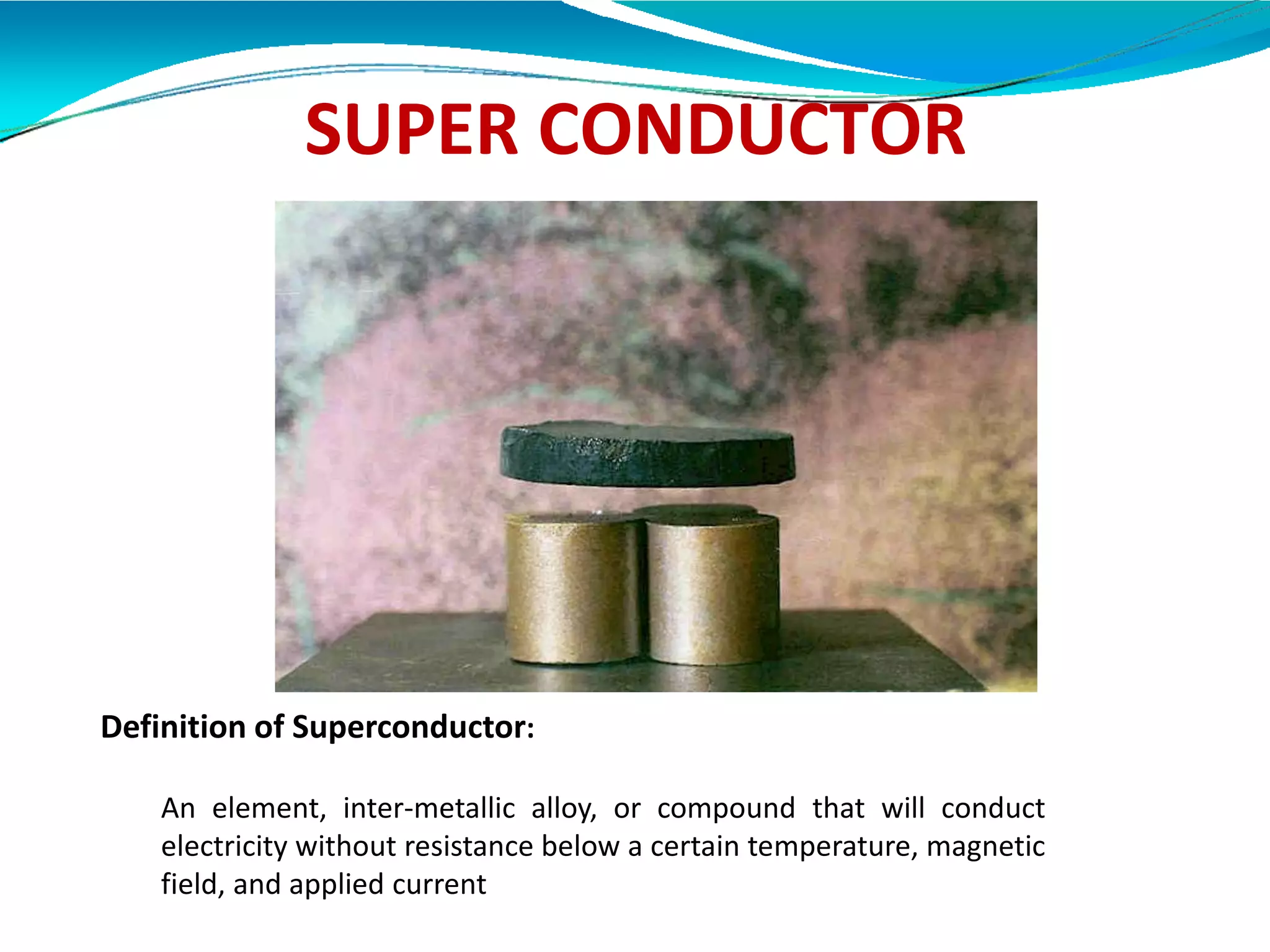 SUPER CONDUCTORS PPT.pptx
