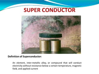 SUPER CONDUCTORS PPT.pptx