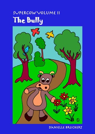Supercow volume ii the bully | PDF