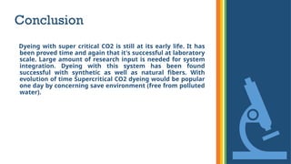 Super Critical Carbon Dioxide Dyeing.pptx