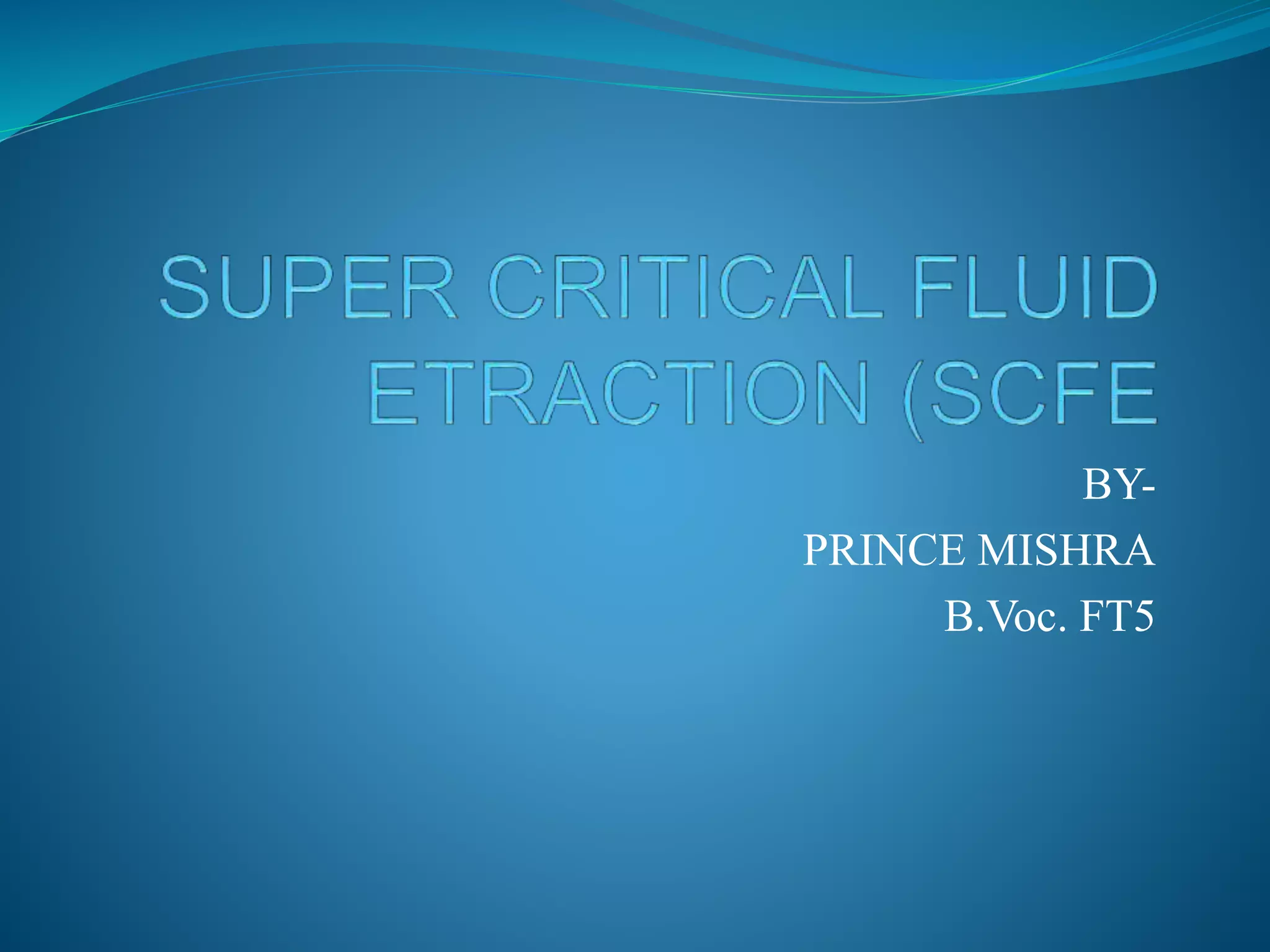 Super critical fluid | PPTX