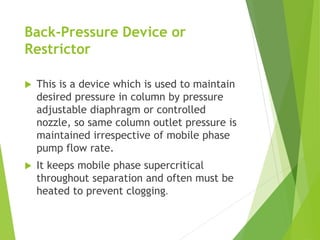 Supercritical fluid chromatography | PPTX