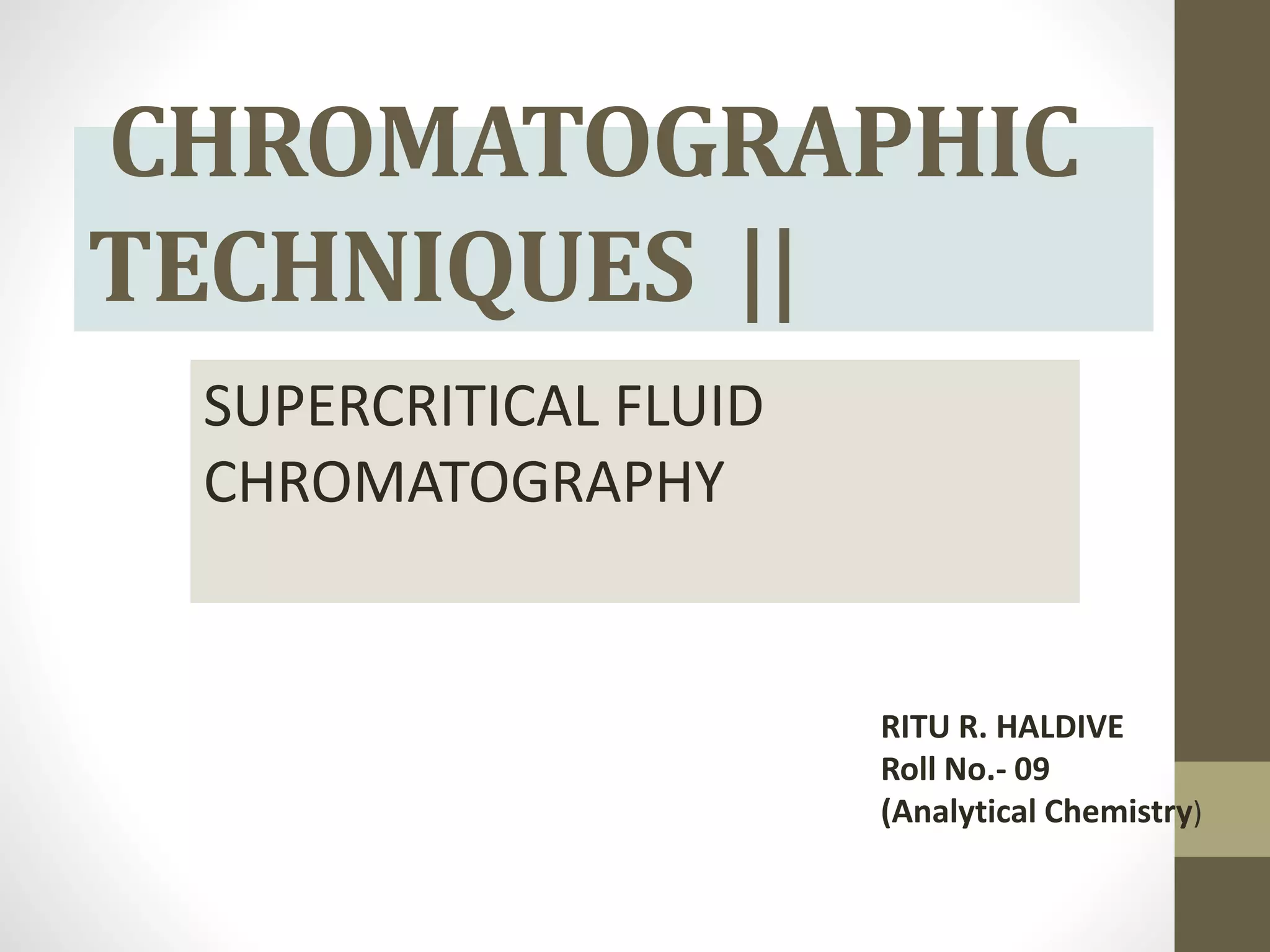 Supercritical Fluid Chromatography Pptx