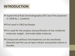Supercritical fluid chromatography | PPTX