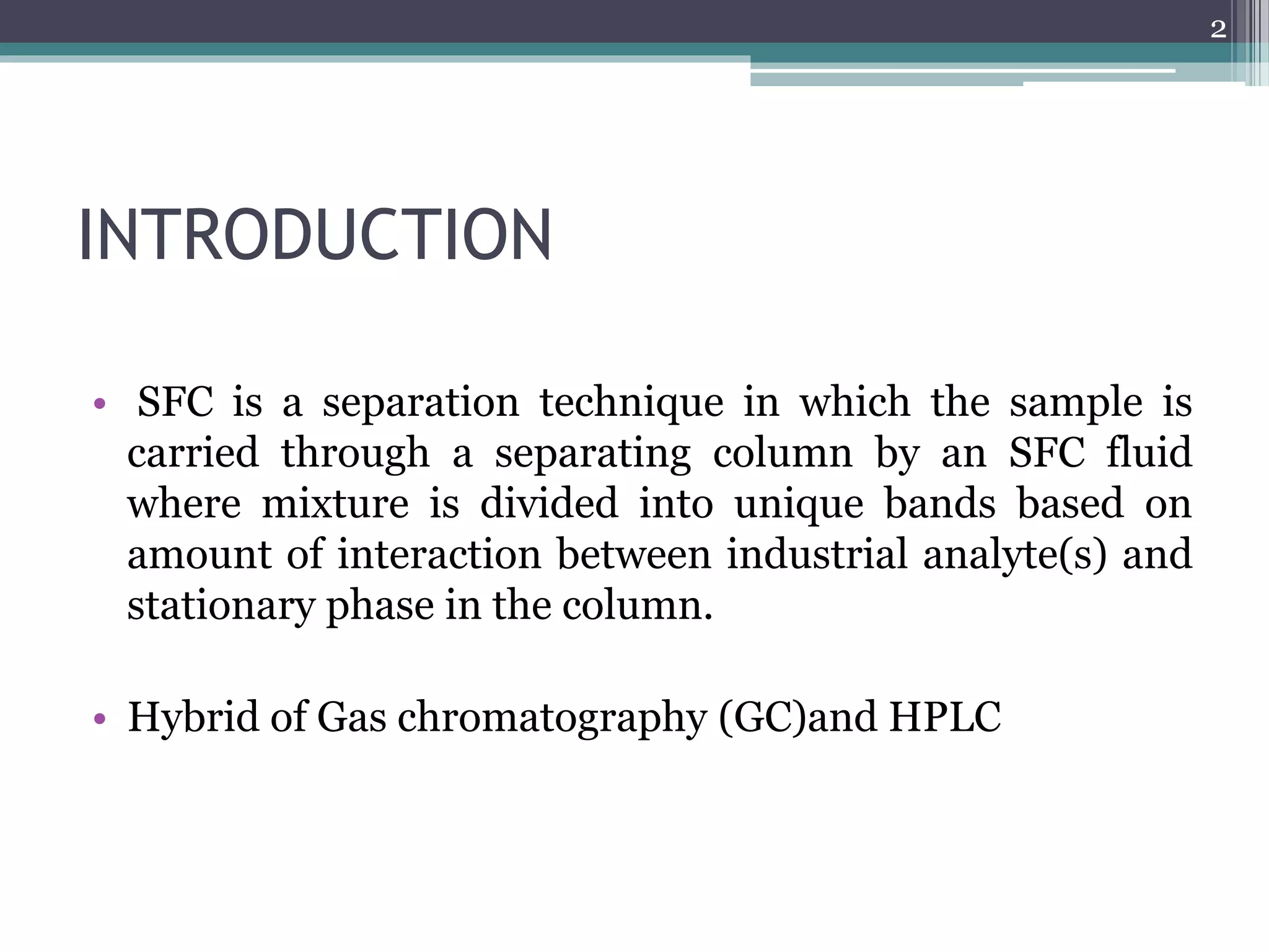 Super critical fluid chromatography | PPTX