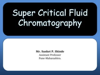 Supercritical Fluid Chromatography
