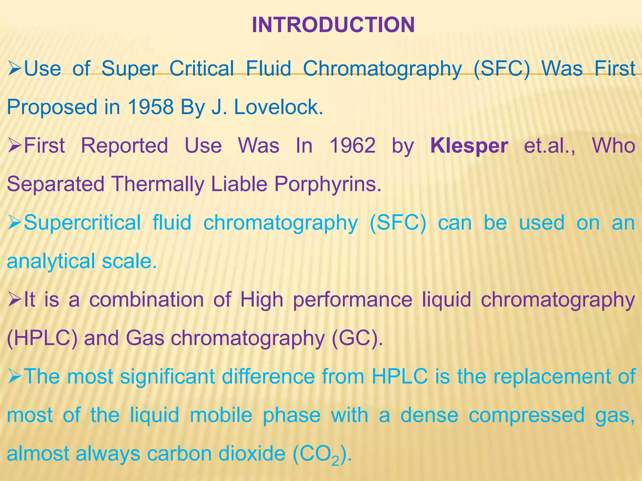 Supercritical Fluid Chromatography | PPTX