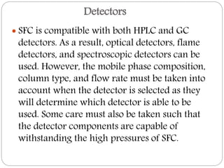 Supercritical fluid chromatography ppt practical | PPTX