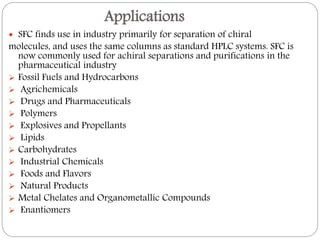 Supercritical fluid chromatography ppt practical | PPTX
