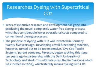 Supercritical fluid dyeing with carbon dioxide | PPT