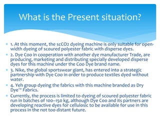 Supercritical fluid dyeing with carbon dioxide | PPT