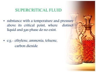 Super Critical Fluid Extraction | PPTX