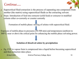 Supercritical Fluid Extraction technology-basics and application for extraction of ...