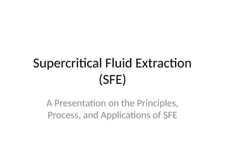 Supercritical_Fluid_Extraction.pptx presentation | PPTX