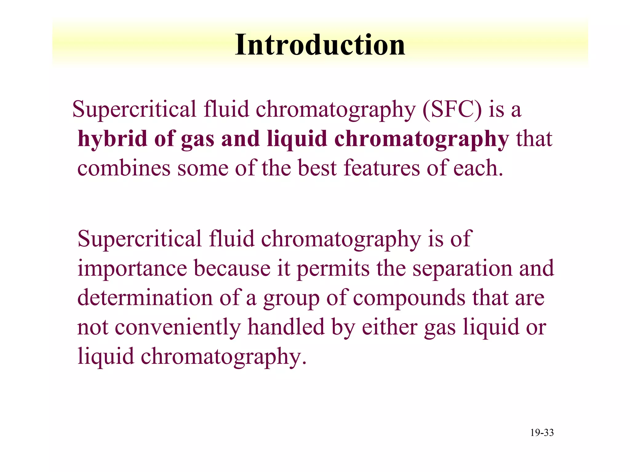Supercritical fluids chromatoghraphy (SFC) | PPT