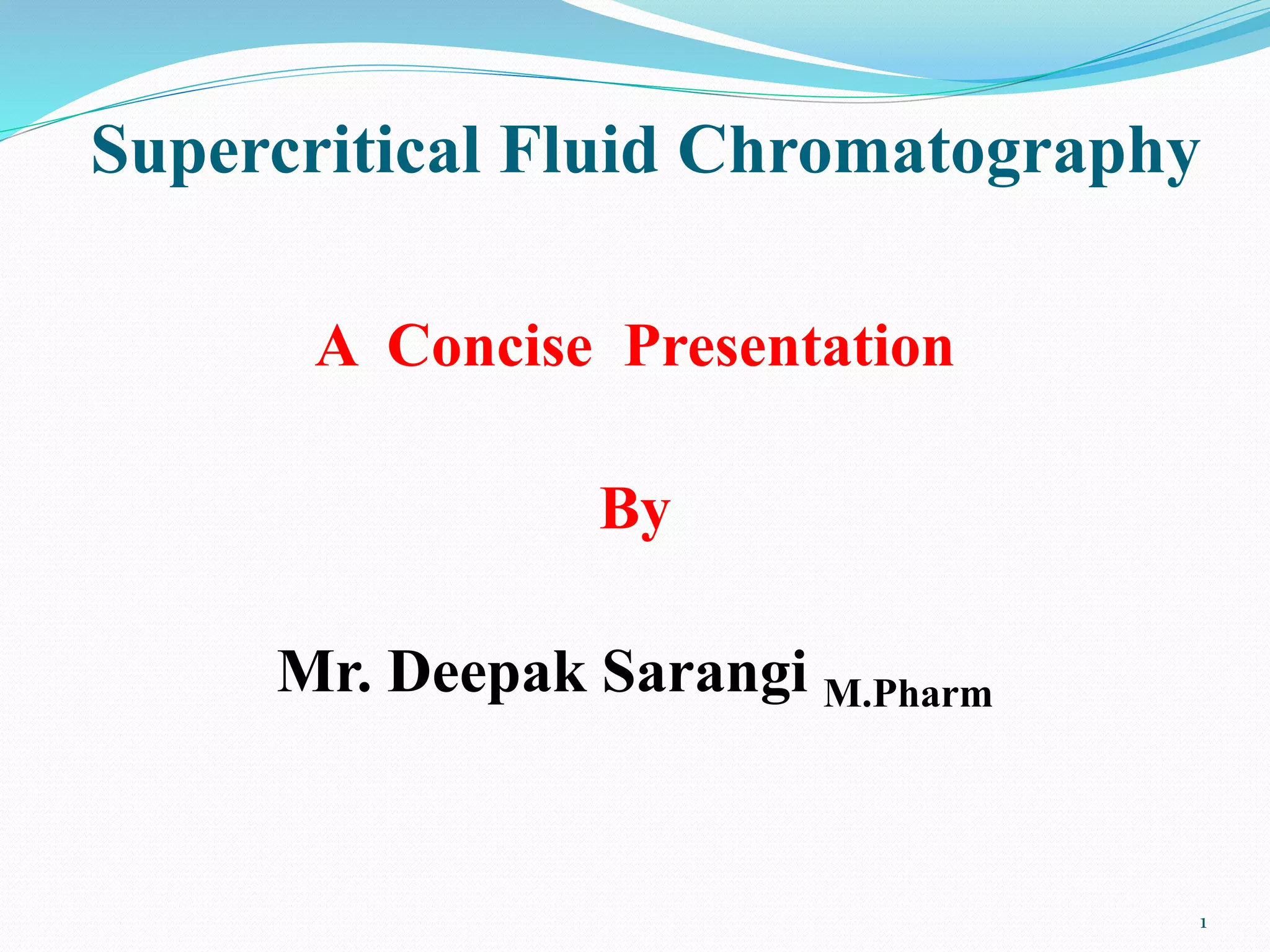 supercrticalfluidchromatographyppt-150814041810-lva1-app6892 (1).pdf