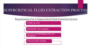 Supercrtical fluid extraction | PPT