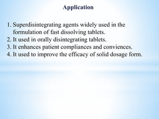 Superdisintegranting agent used in pharmaceutical formulation.pptx