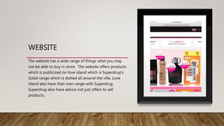 Superdrug love island campaign | PPTX
