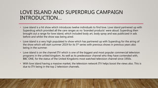Superdrug love island campaign | PPTX