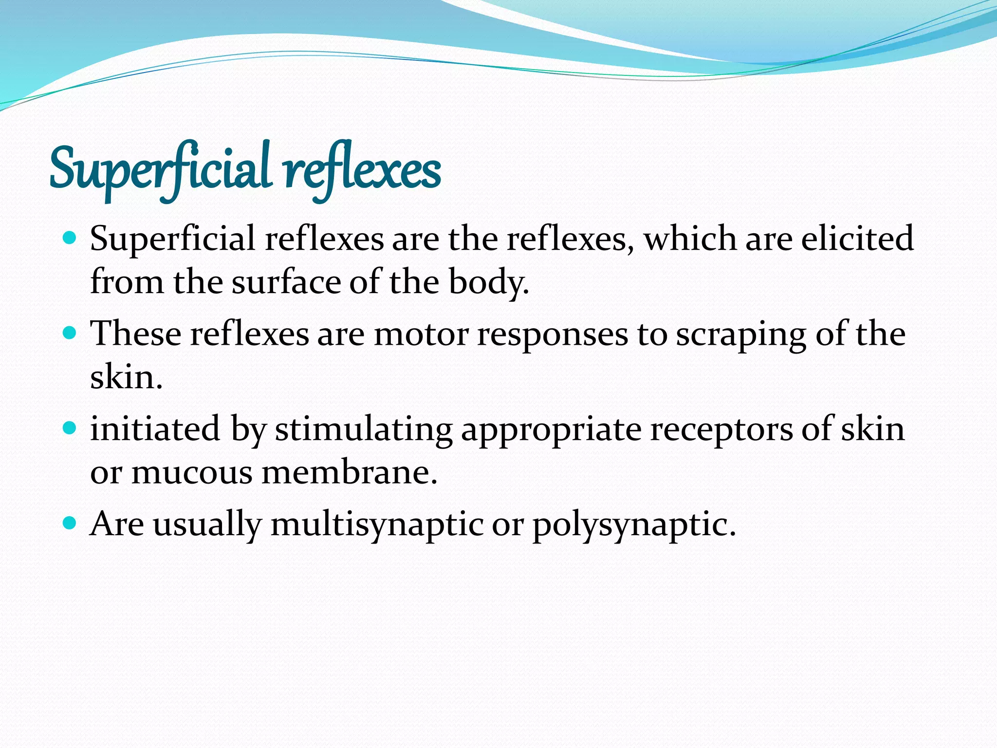 Superficial and deep reflexes! | PPTX