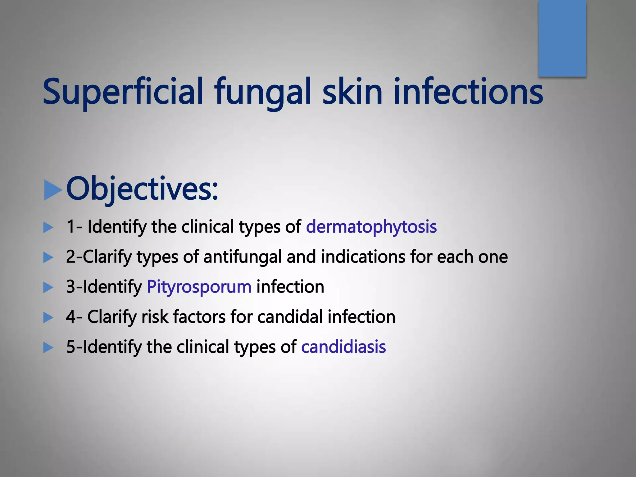 Superficial fungal skin infections.ppt