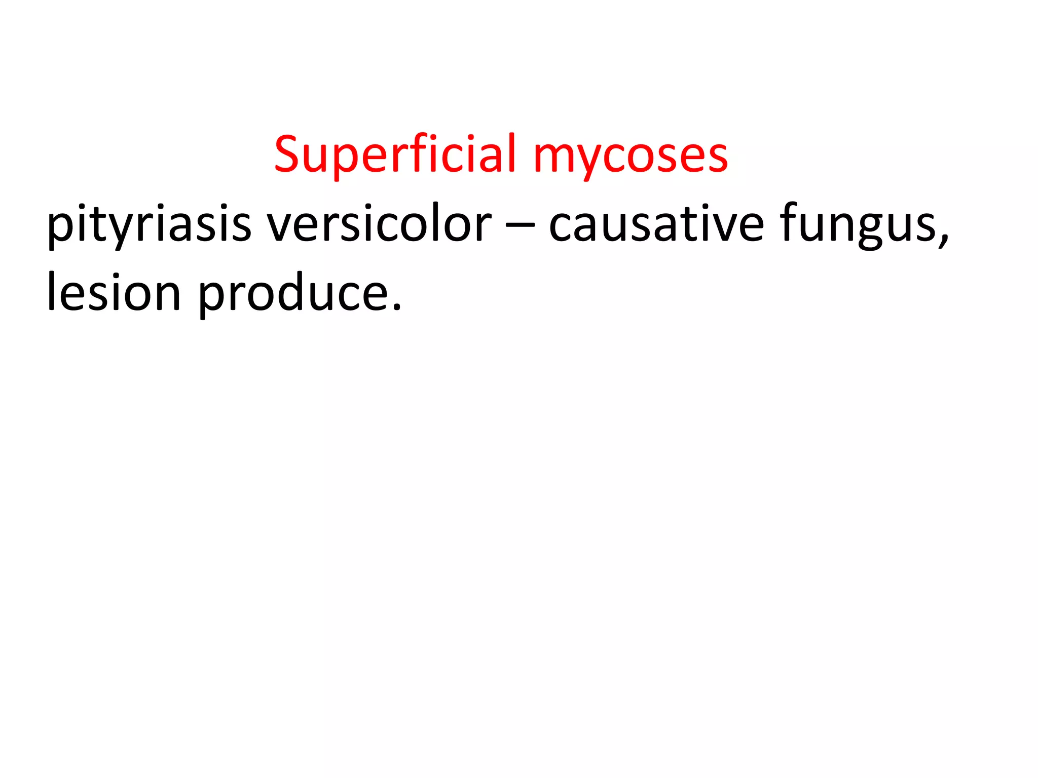 Superficial mycoses | PPTX