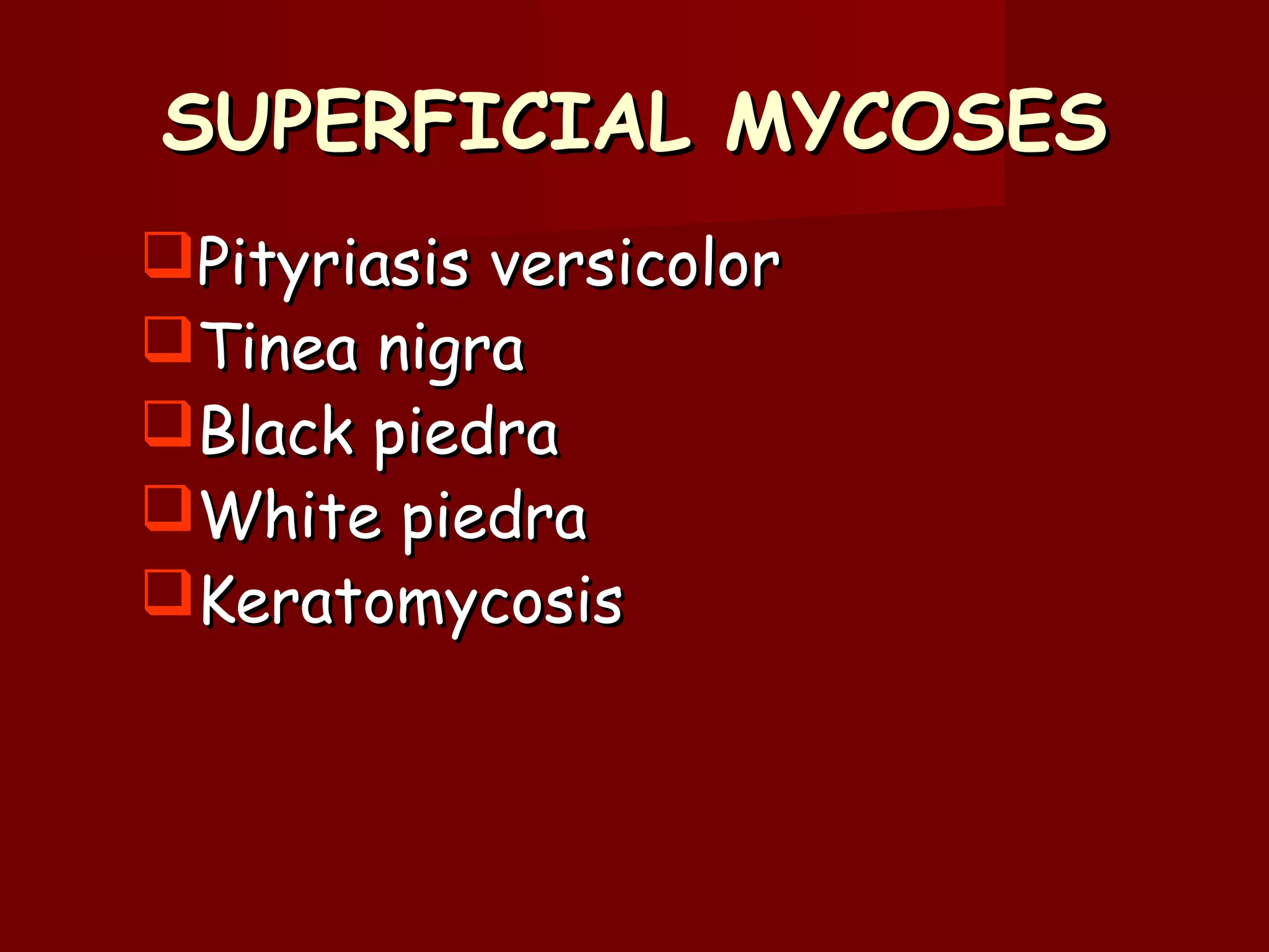Superficial mycoses | PPT