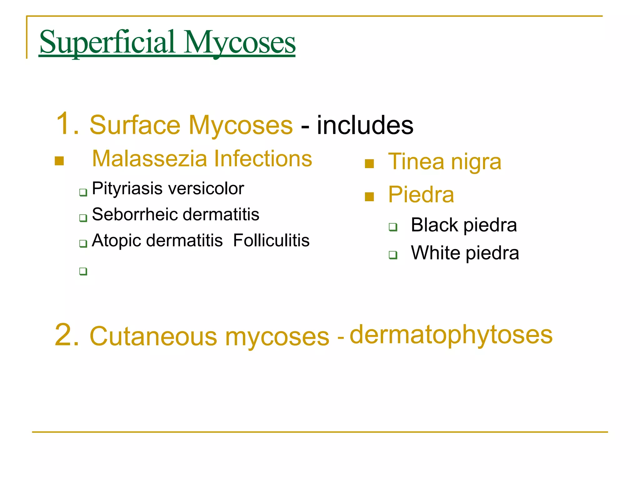 Superficial mycosis | PPTX