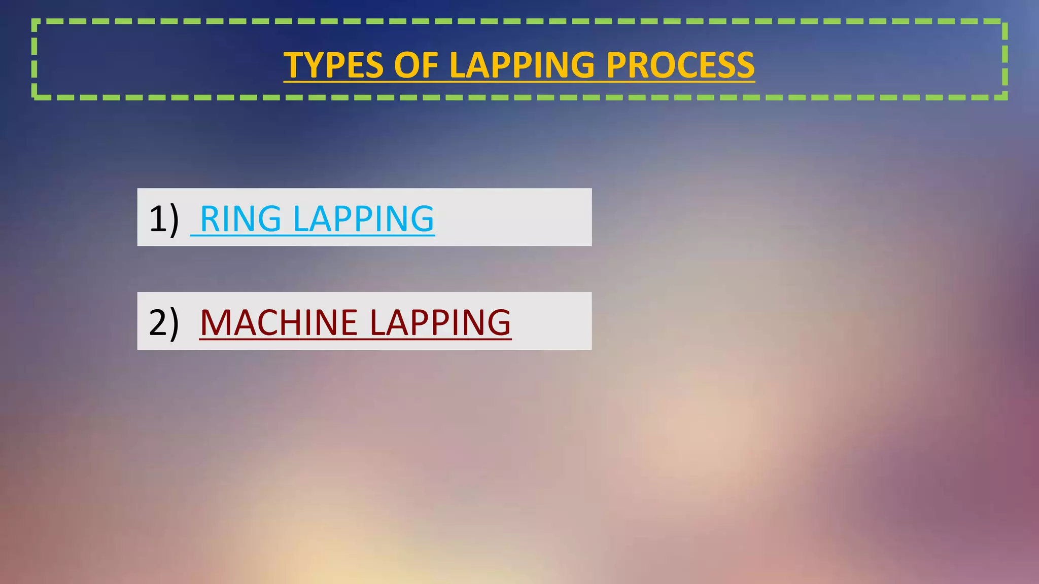 Super finishing Processes | PPTX