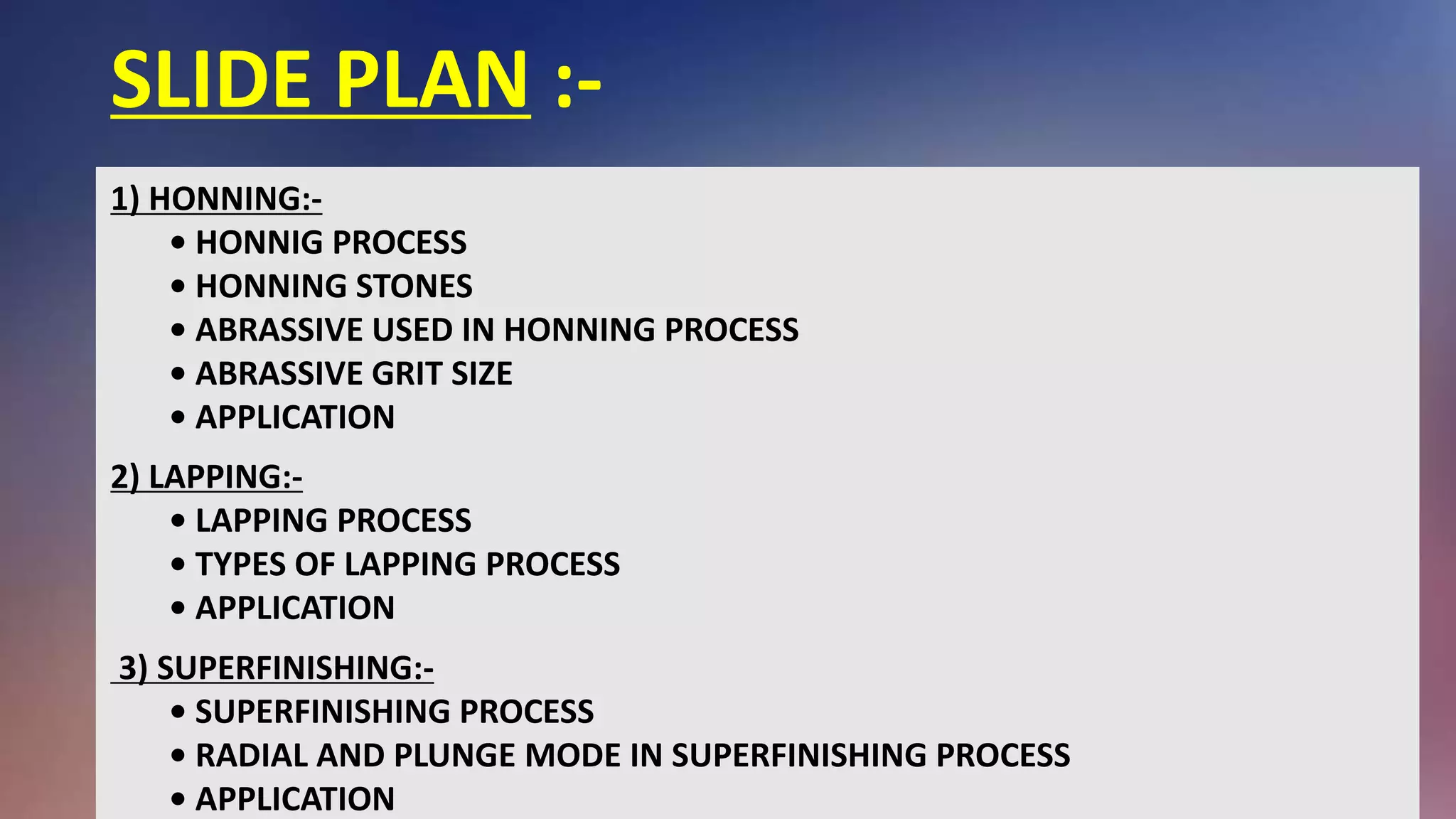 Super finishing Processes | PPTX