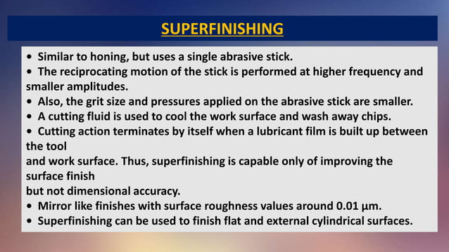Super finishing Processes | PPTX