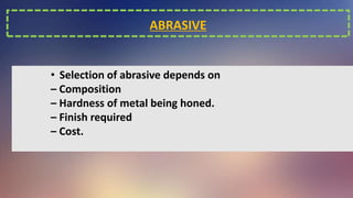 Super finishing Processes | PPTX