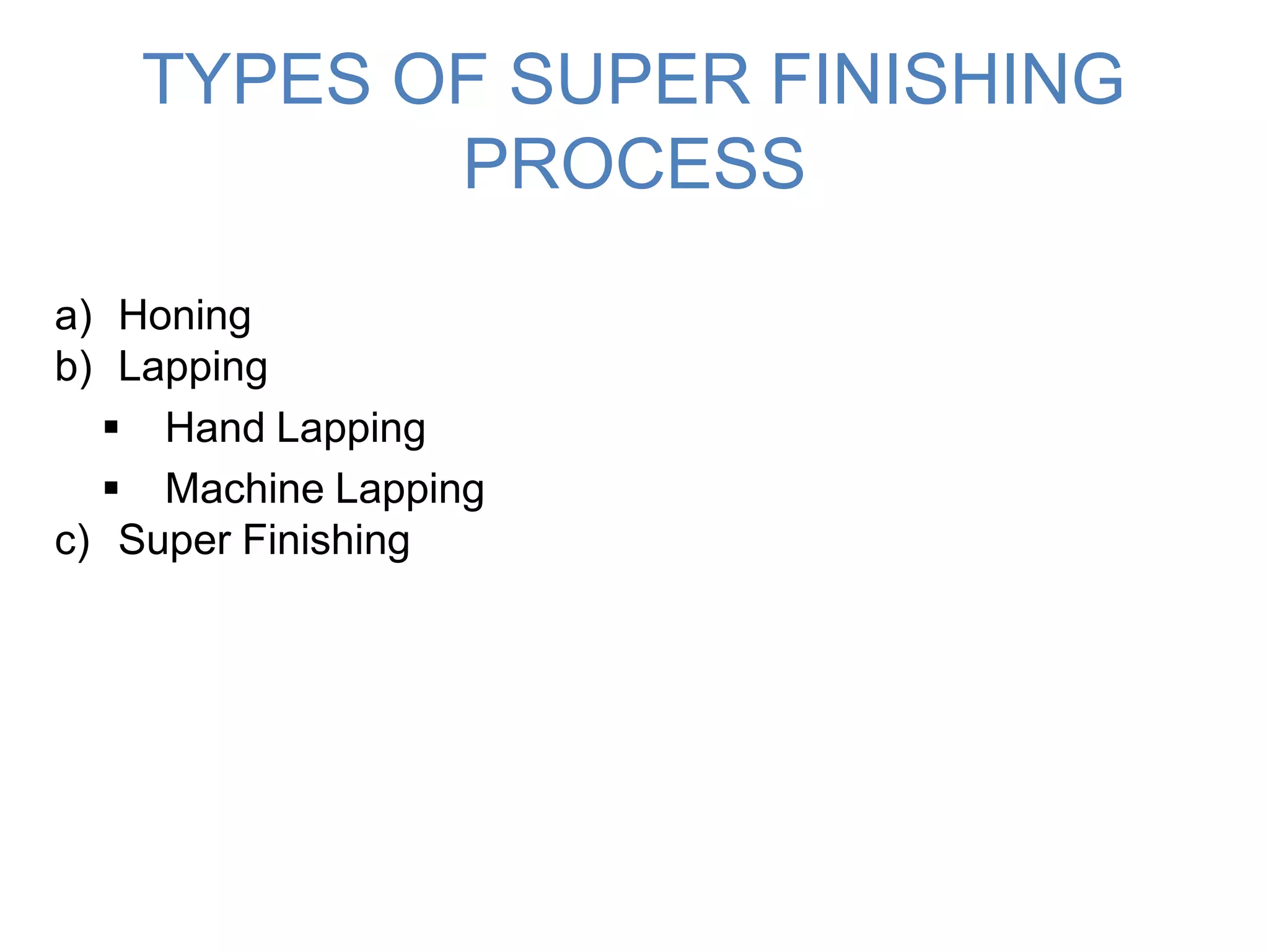 Super finishing method | PPTX