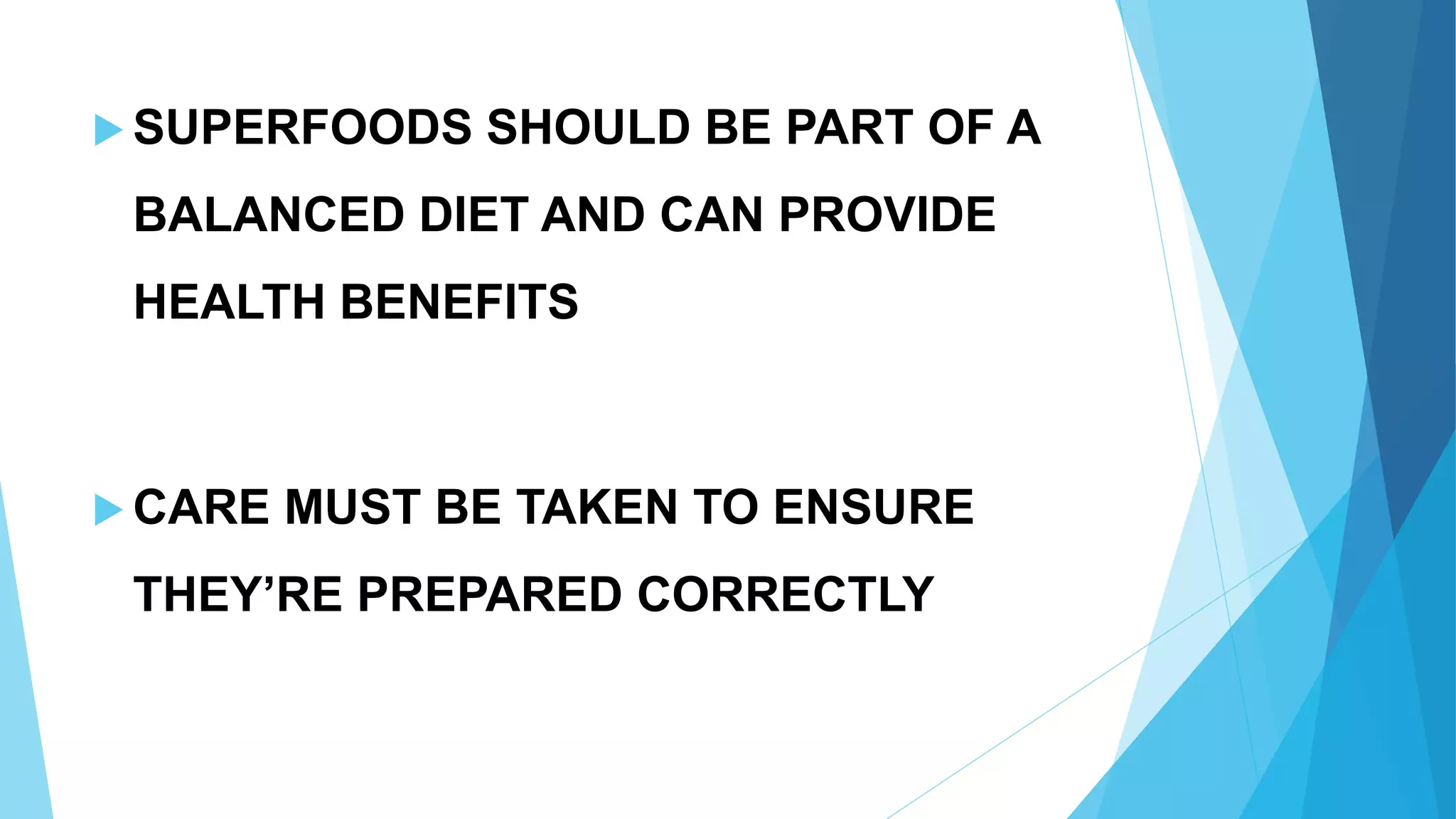 What Are Superfoods? And how do they help fight disease. | PPTX