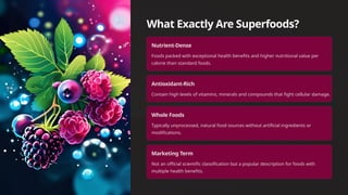 Superfoods-Separating-Fact-from-Fiction. | PPTX