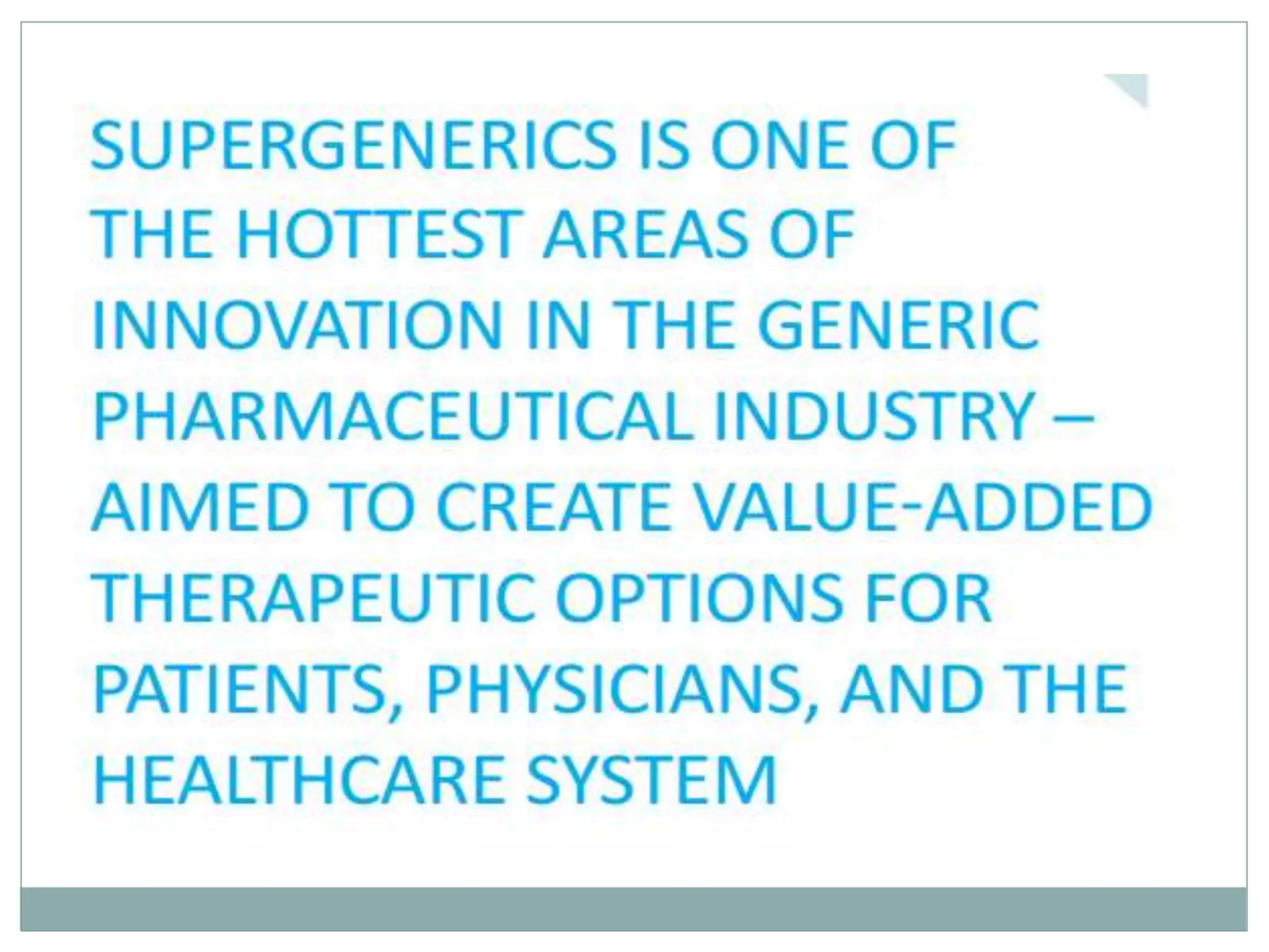 What are Supergenerics | PPTX