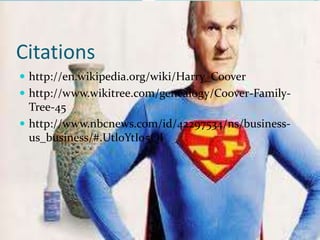 Super Glue, Harry Coover | PPTX