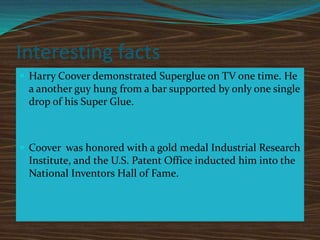 Super Glue, Harry Coover | PPTX
