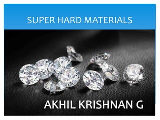 Super hard materials | PPTX