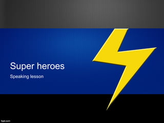 Superheroes | PPT
