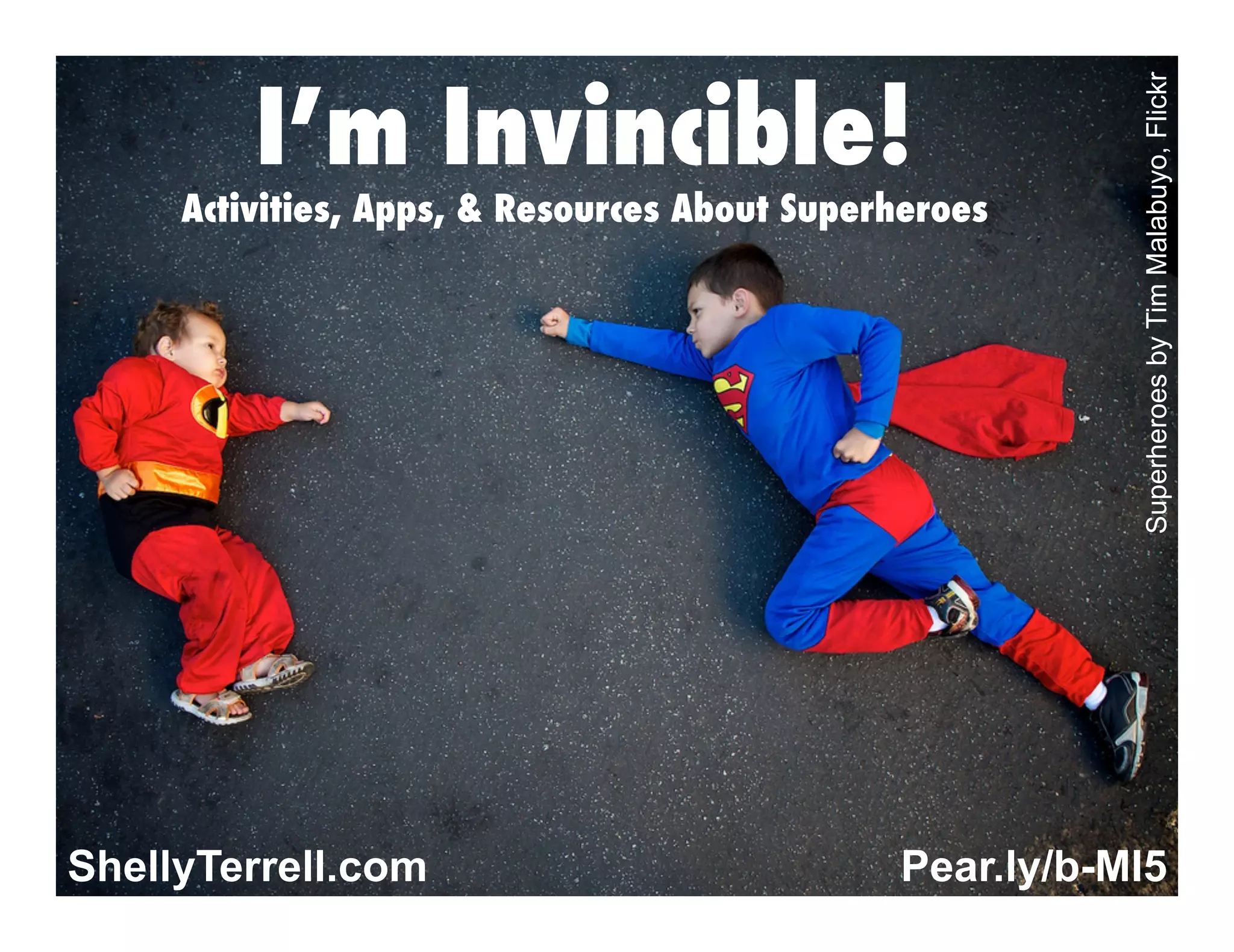 I'm Invincible! Apps, Tools, Lesson Ideas Related to Superheroes | PDF