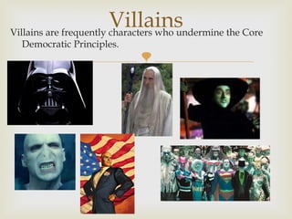 Superheroes as 7 Core Democratic Principles | PPT