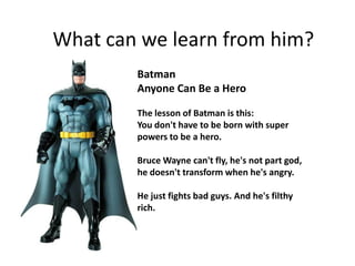 Superheroes lessons from them | PPTX | Comics and Graphic Novels ...
