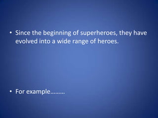 Superheroes power point | PPTX