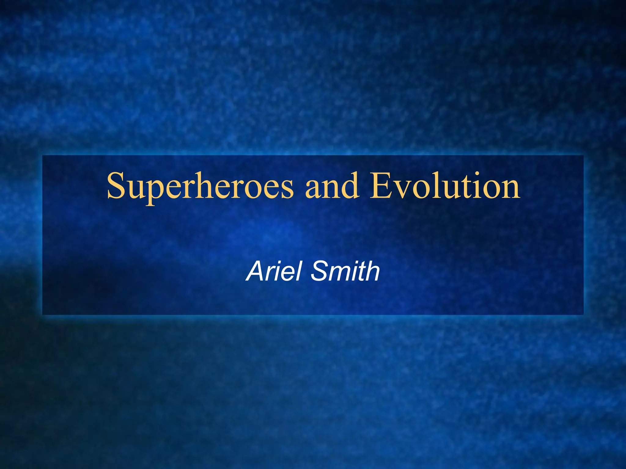 Superhero evolution | PPT